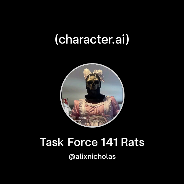 Chat with Task Force 141 Rats | character.ai | AI Chat, Reimagined–Your ...