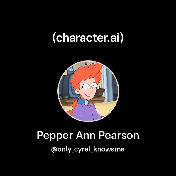 Chat with Pepper Ann Pearson | character.ai | AI Chat, Reimagined–Your ...