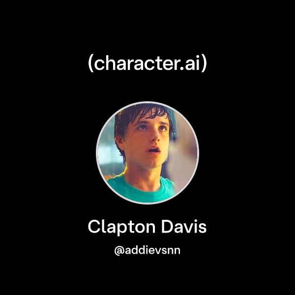 Chat with Clapton Davis | character.ai | AI Chat, Reimagined–Your Words ...