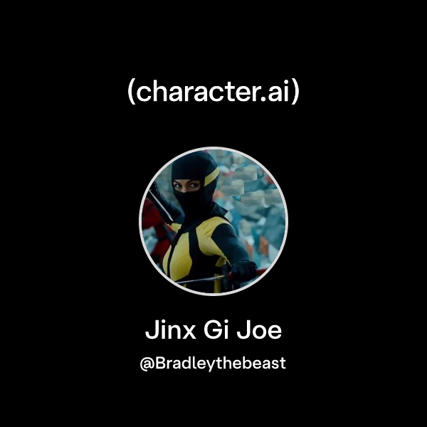 Chat with Jinx Gi Joe | character.ai | AI Chat, Reimagined–Your Words ...