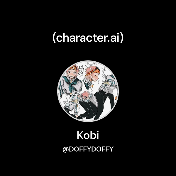 Chat with Kobi | character.ai | Personalized AI for every moment of ...