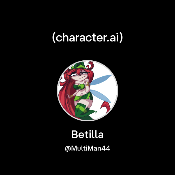 Chat with Betilla | character.ai | AI Chat, Reimagined–Your Words. Your ...