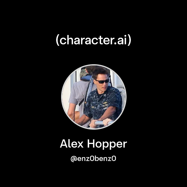 Chat with Alex Hopper | character.ai | Personalized AI for every moment ...