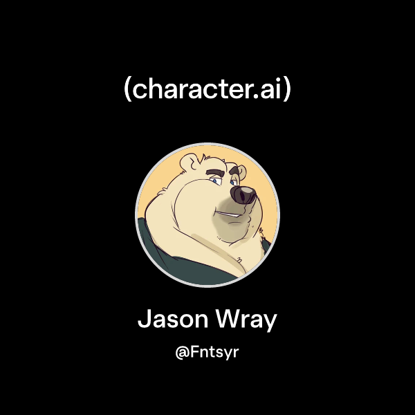 Chat with Jason Wray | character.ai | AI Chat, Reimagined–Your Words. Your World.