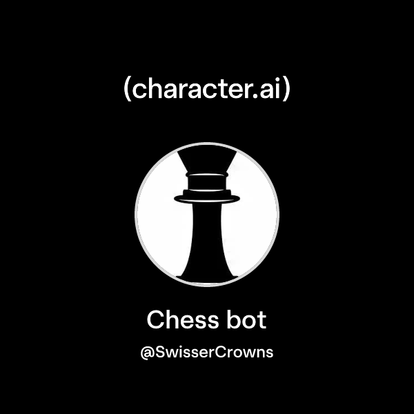 Chat with Chess bot | character.ai | AI Chat, Reimagined–Your Words ...