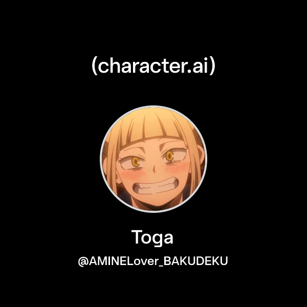 Chat with Toga | character.ai | AI Chat, Reimagined–Your Words. Your World.