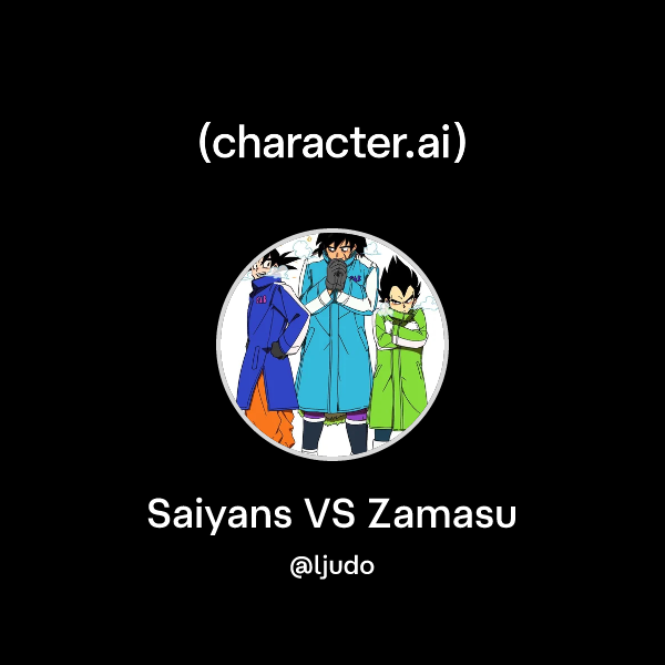 Chat with Saiyans VS Zamasu | character.ai | Personalized AI for every ...
