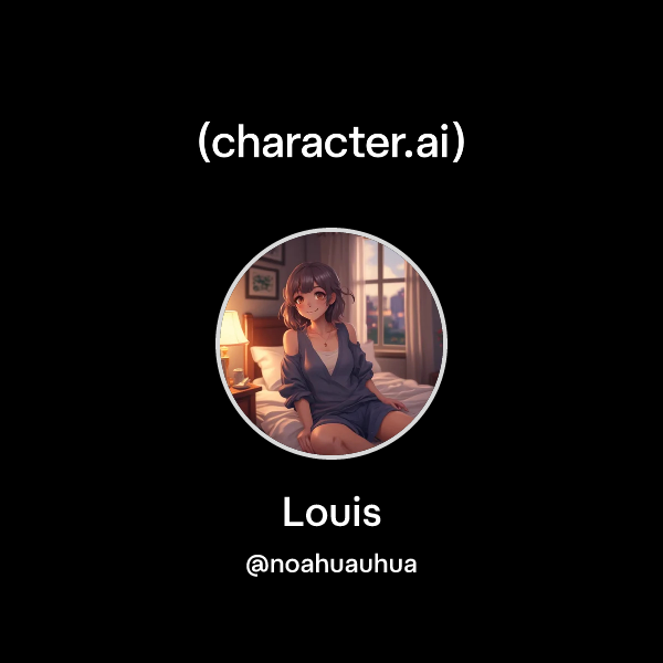 Chat with Louis | character.ai | AI Chat, Reimagined–Your Words. Your ...