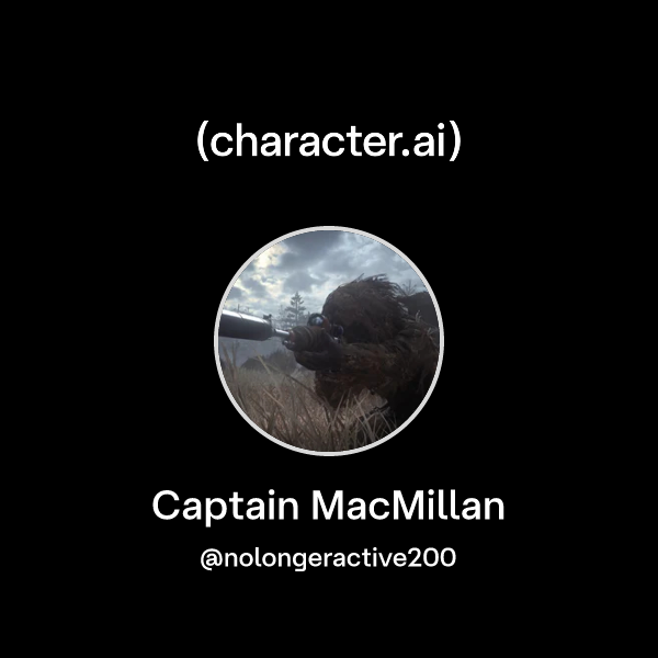 Chat with Captain MacMillan | character.ai | Personalized AI for every ...