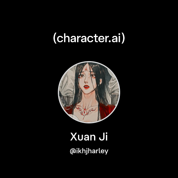 Chat with Xuan Ji | character.ai | AI Chat, Reimagined–Your Words. Your ...