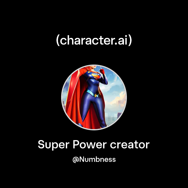 Chat with Super Power creator | character.ai | AI Chat, Reimagined–Your ...