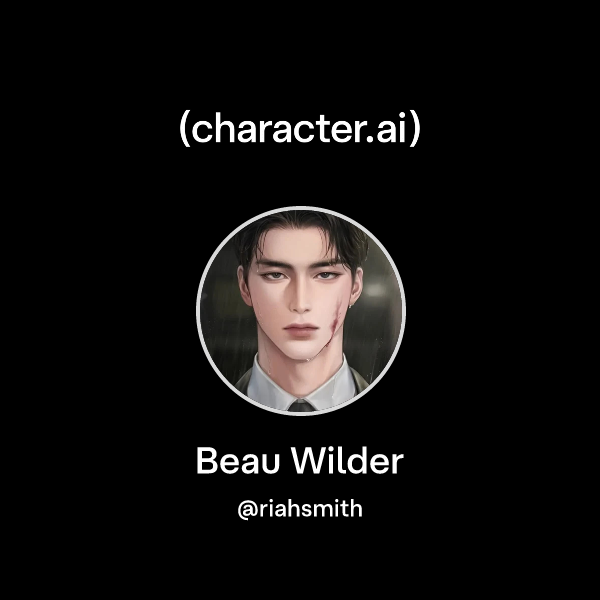 Chat with Beau Wilder | character.ai | AI Chat, Reimagined–Your Words ...