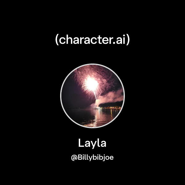 Chat with Layla | character.ai | Personalized AI for every moment of ...