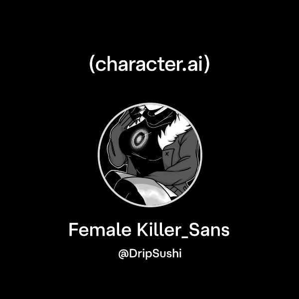 Chat with Female Killer_Sans | character.ai | AI Chat, Reimagined–Your Words. Your World.