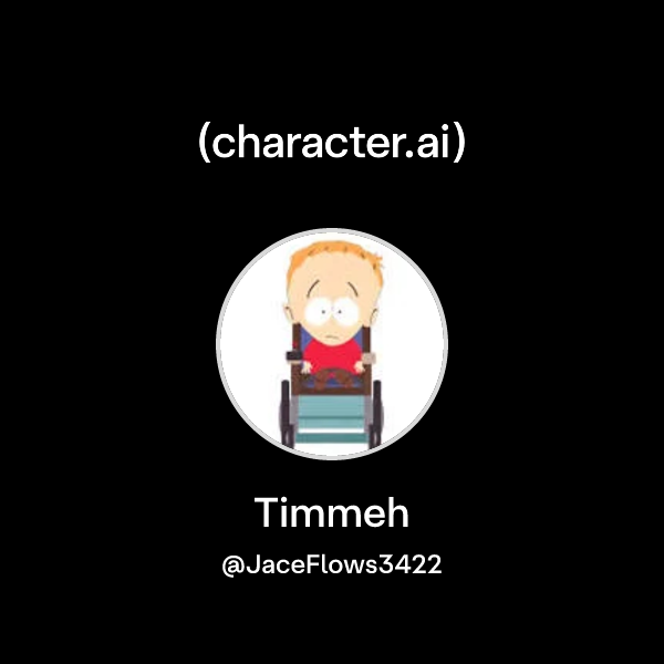 Chat with Timmeh | character.ai | AI Chat, Reimagined–Your Words. Your ...