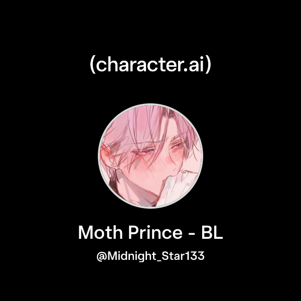 Chat with Moth Prince - BL | character.ai | AI Chat, Reimagined–Your ...