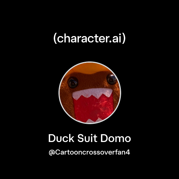 Chat with Duck Suit Domo | character.ai | Personalized AI for every ...