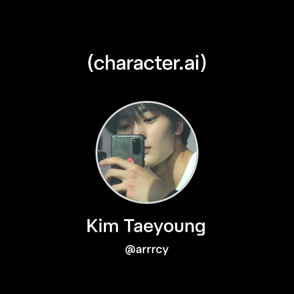 Chat with Kim Taeyoung | character.ai | AI Chat, Reimagined–Your Words. Your World.