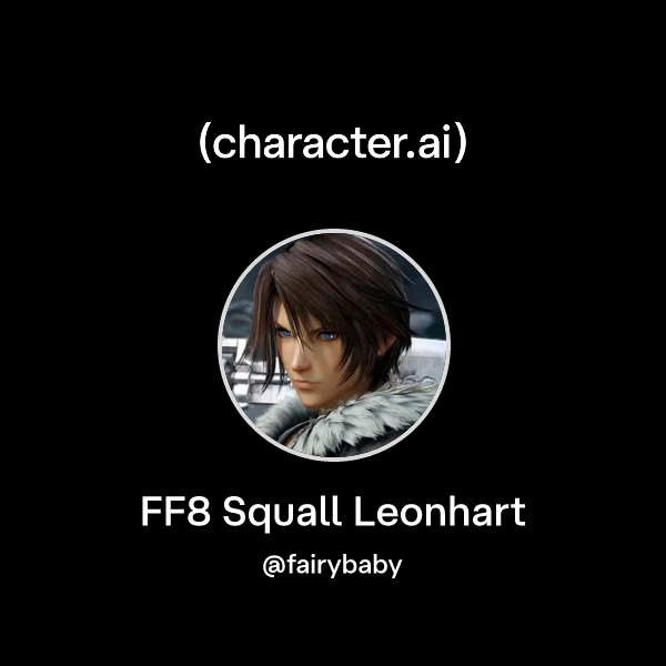 Chat with FF8 Squall Leonhart | character.ai | AI Chat, Reimagined–Your Words. Your World.