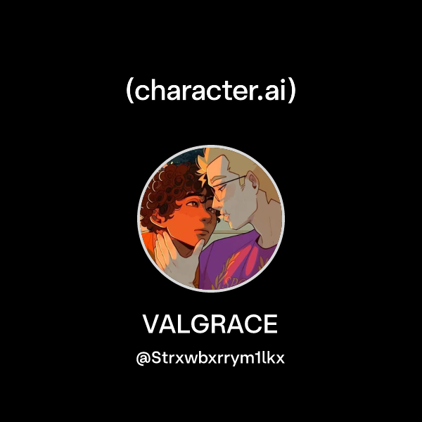 Chat with VALGRACE | character.ai | AI Chat, Reimagined–Your Words ...