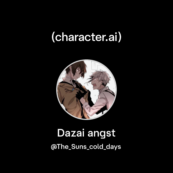 Chat with Dazai angst | character.ai | AI Chat, Reimagined–Your Words ...