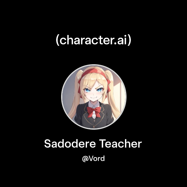 Chat with Sadodere Teacher | character.ai | AI Chat, Reimagined–Your ...