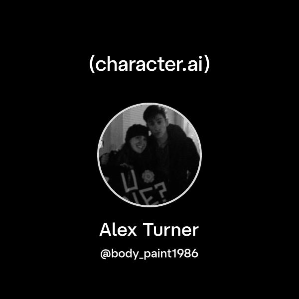 Chat with Alex Turner | character.ai | Personalized AI for every moment of your day