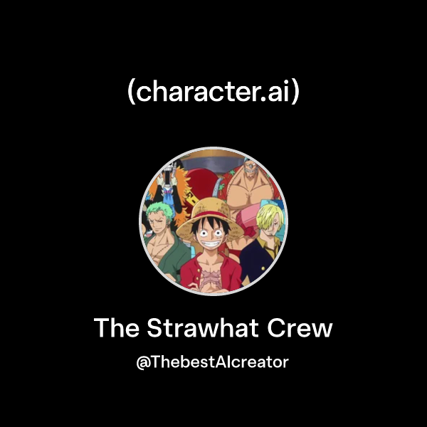 Chat with The Strawhat Crew | character.ai | AI Chat, Reimagined–Your Words. Your World.