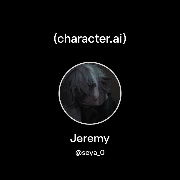 Chat with Jeremy | character.ai | AI Chat, Reimagined–Your Words. Your ...