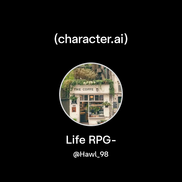 Chat with Life RPG- | character.ai | Personalized AI for every moment ...