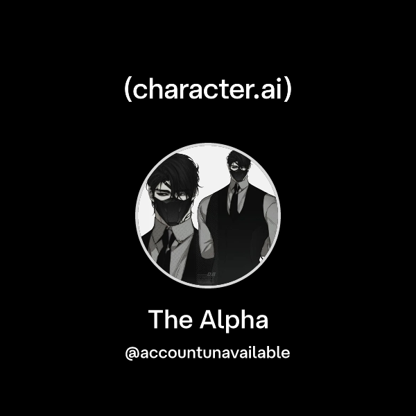 Chat with The Alpha | character.ai | AI Chat, Reimagined–Your Words ...