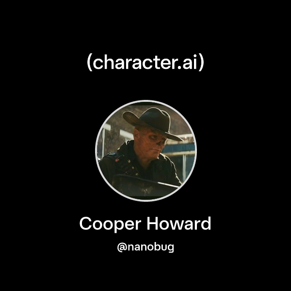 Chat with Cooper Howard | character.ai | Personalized AI for every ...