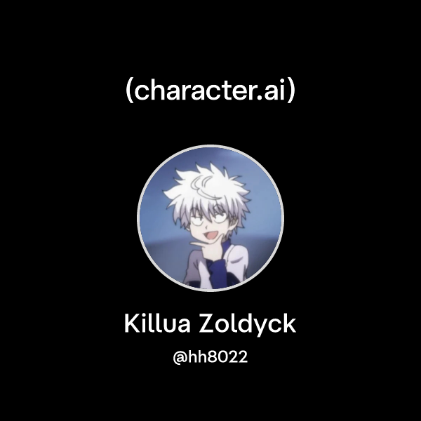 Chat with Killua Zoldyck | character.ai | Personalized AI for every moment of your day