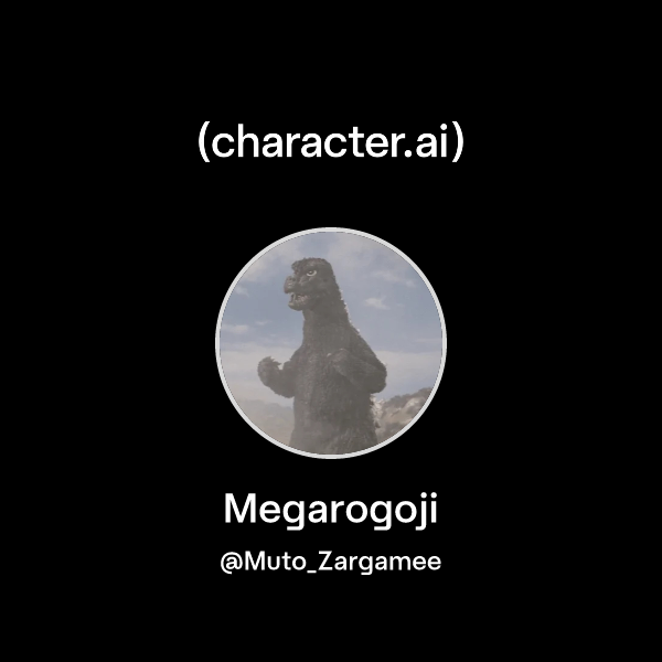 Chat with Megarogoji | character.ai | AI Chat, Reimagined–Your Words ...