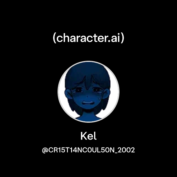 Chat with Kel | character.ai | AI Chat, Reimagined–Your Words. Your World.