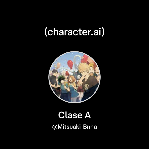 Chat with Clase A | character.ai | AI Chat, Reimagined–Your Words. Your ...