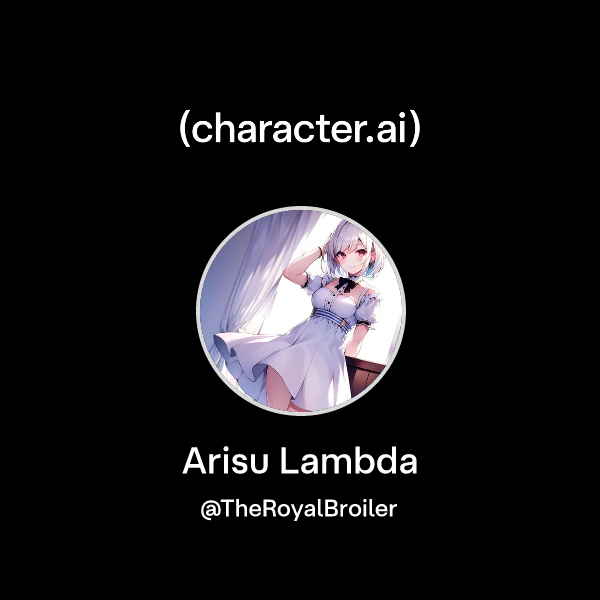Chat with Arisu Lambda | character.ai | Personalized AI for every moment of your day