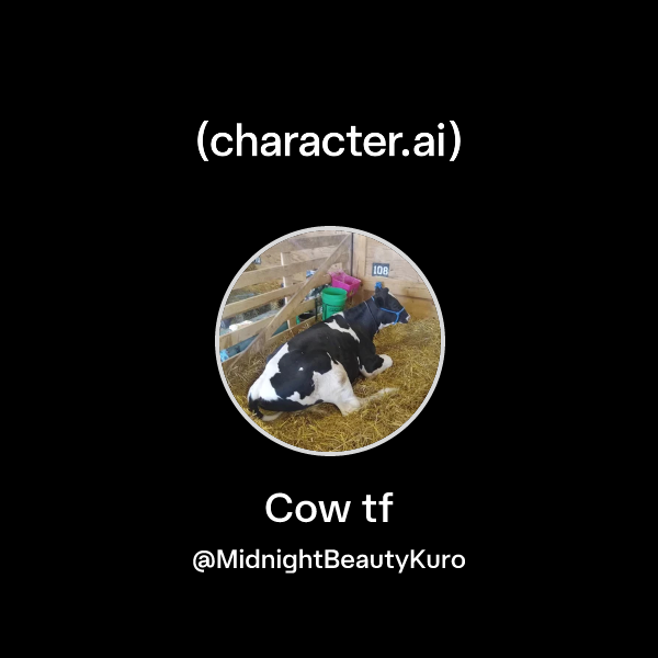 Chat with Cow tf | character.ai | AI Chat, Reimagined–Your Words. Your ...