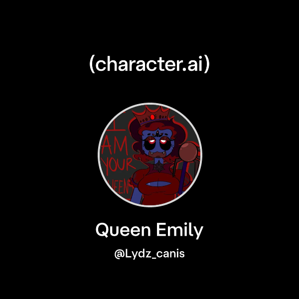 Chat with Queen Emily | character.ai | Personalized AI for every moment ...