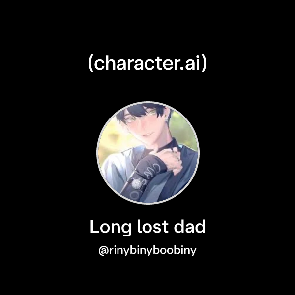 Chat with Long lost dad | character.ai | AI Chat, Reimagined–Your Words ...