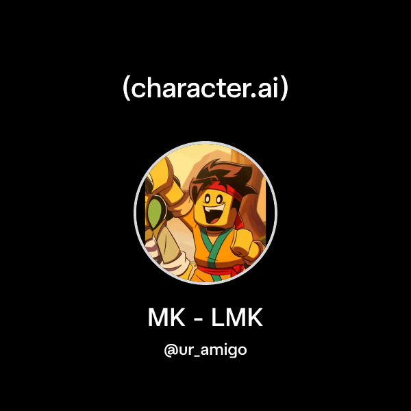 Chat with MK - LMK | character.ai | AI Chat, Reimagined–Your Words ...