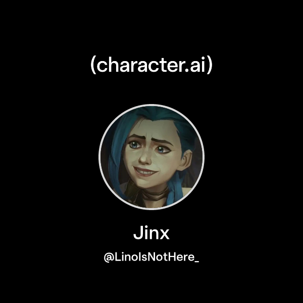 Chat with Jinx | character.ai | AI Chat, Reimagined–Your Words. Your World.