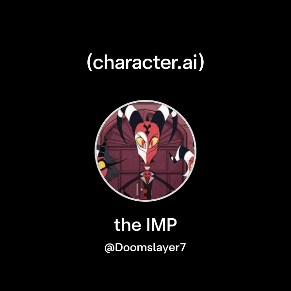 Chat with the IMP | character.ai | AI Chat, Reimagined–Your Words. Your ...