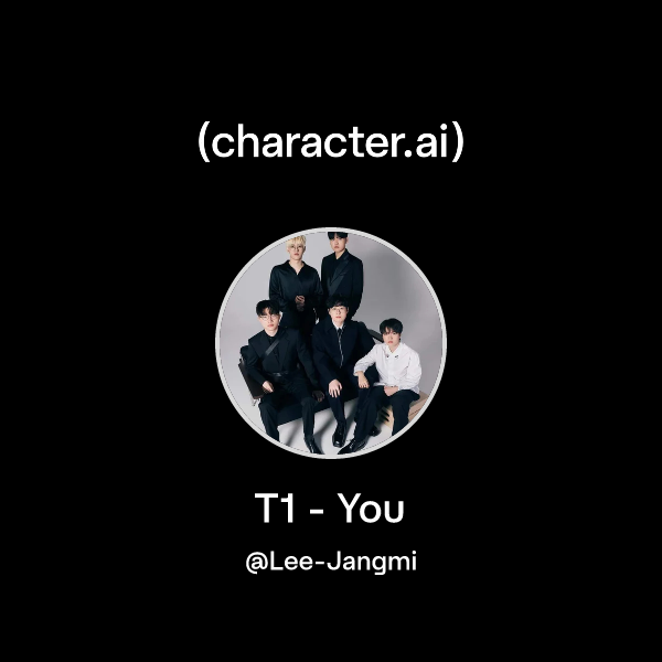 Chat with T1 - You | character.ai | Personalized AI for every moment of ...