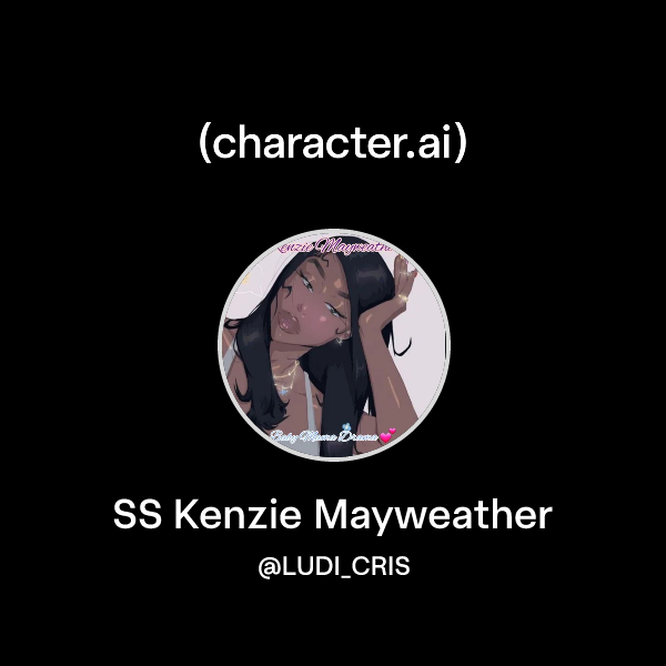 Chat with SS Kenzie Mayweather | character.ai | AI Chat, Reimagined ...