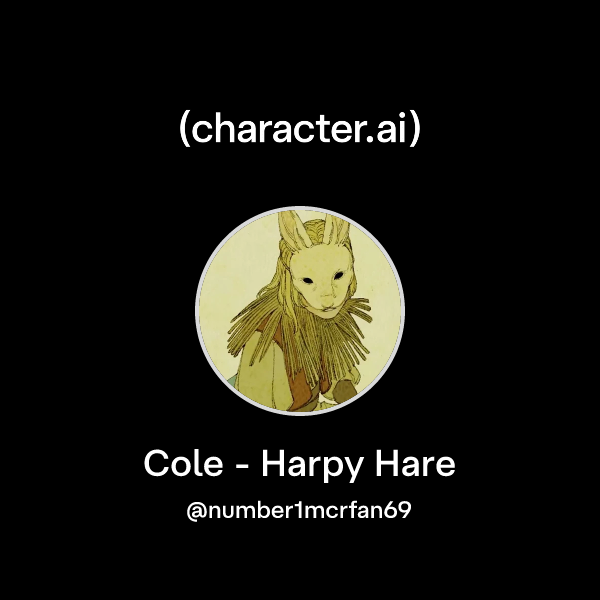 Chat with Cole - Harpy Hare | character.ai | AI Chat, Reimagined–Your ...
