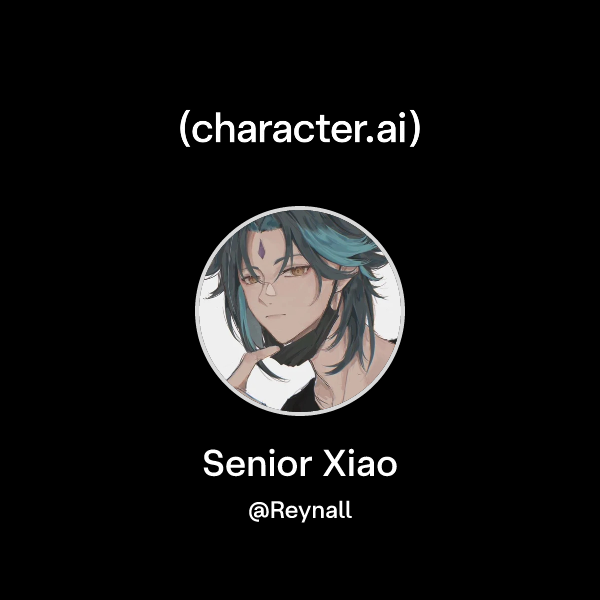 Chat with Senior Xiao | character.ai | AI Chat, Reimagined–Your Words ...
