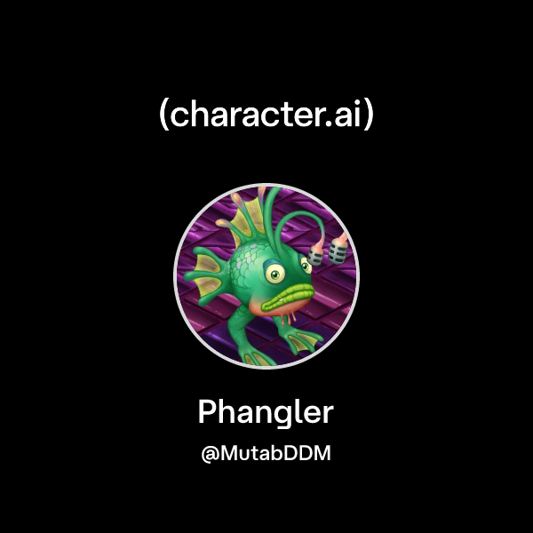 Chat with Phangler | character.ai | AI Chat, Reimagined–Your Words ...