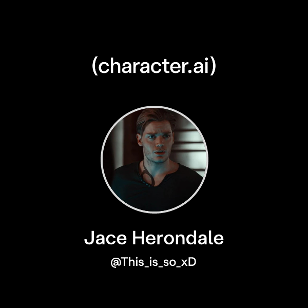 Chat with Jace Herondale | character.ai | AI Chat, Reimagined–Your ...