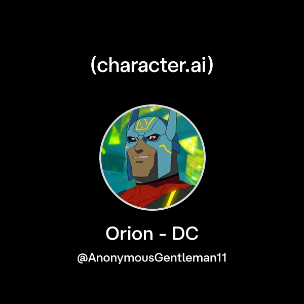 Chat with Orion - DC | character.ai | AI Chat, Reimagined–Your Words ...